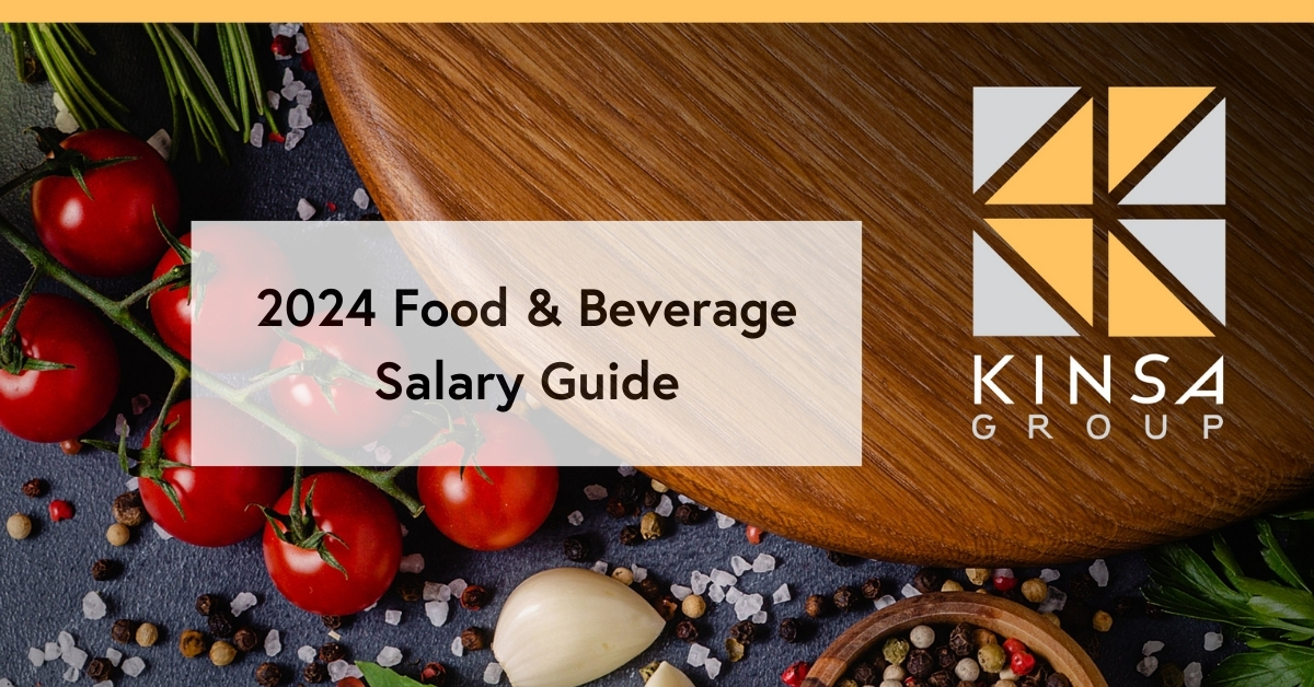 Introducing Kinsa Group's 2024 Salary Guide | Food & Beverage